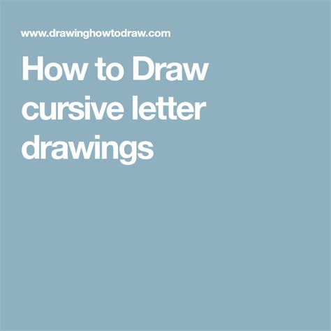 Cursive Letter Drawings How To Draw Step By Step Drawing Tutorials
