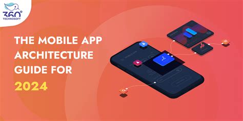 The Mobile App Architecture Guide For 2024