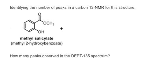 Solved Identifying The Number Of Peaks In A Carbon 13 Nmr