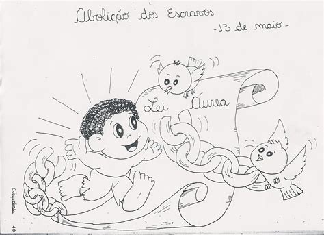 Artes Da Livia 13 Maio · Abolição Da Escravatura Desenhos Para Colorir