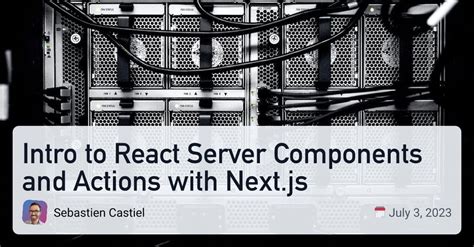 i played with server components and actions and wrote a short tutorial