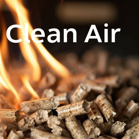 Burning Wood Pellets In Stove With Clean Air Text Floating Above Close