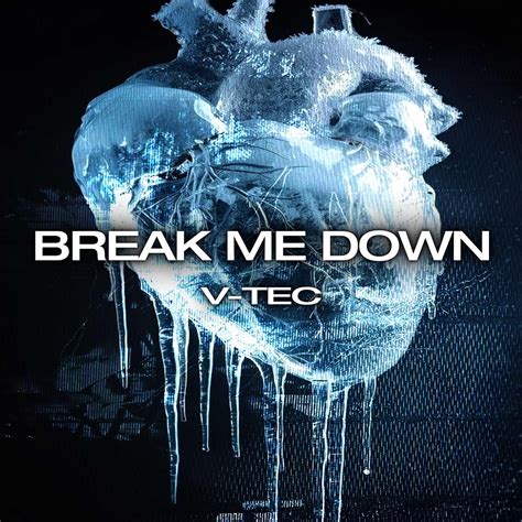 Stream V Tec Break Me Down Original Mix By V Tec Listen Online For Free On Soundcloud