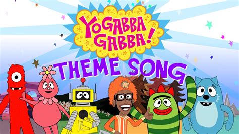 Yo Gabba Gabba Theme Song