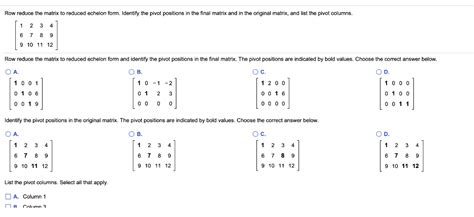 Solved 1 Row Reduce The Matrix To Reduced Echelon Form