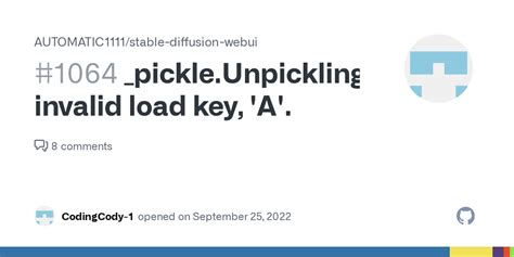 Pickleunpicklingerror Invalid Load Key A · Issue 1064