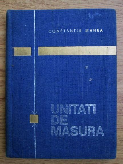 Constantin Manea Unitati De Masura Cumpără