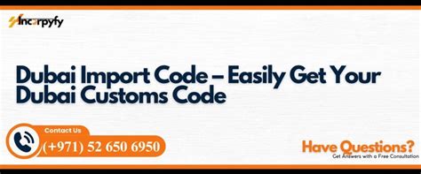 Dubai Import Code Easily Get Your Dubai Customs Code Incorpyfy