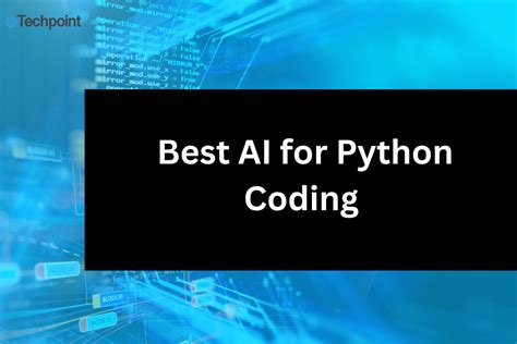 6 Best Ai For Python Coding