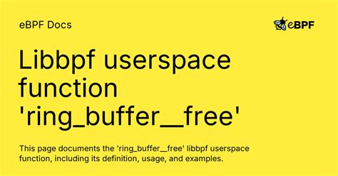 Libbpf Userspace Function Ringbufferfree Ebpf Docs