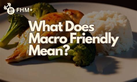 What Does “macro Friendly” Mean Let Me Explain Fit Healthy Macros