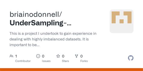 Github Briainodonnell Undersampling Oversampling Methods This Is A Project I Undertook To