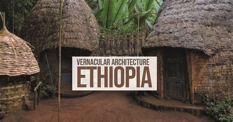Vernacular Architecture Ethiopia Rtf Rethinking The Future