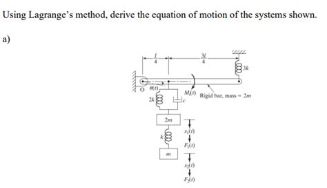 Solved Using Lagranges Method Derive The Equation Of
