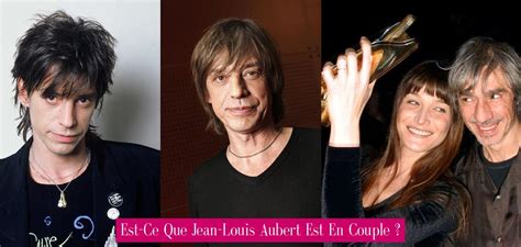 Est Ce Que Jean Louis Aubert Est En Couple Revue Stars — Nouvelles