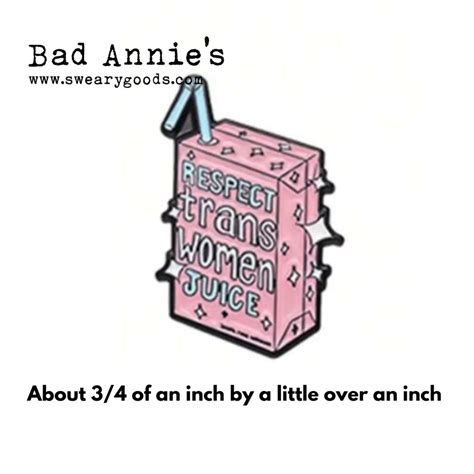 Pin Enamel Respect Trans Women Juice Bad Annies