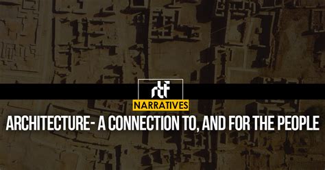 Architecture A Connection To And For The People Rtf Rethinking The Future