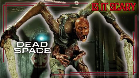 Is Dead Space Scary Youtube