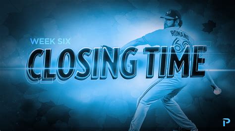 Closing Time 59 Ranking The Top 30 Closers Every Tuesday Pitcher List