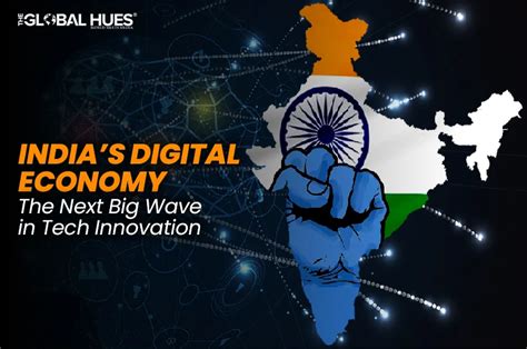 Indias Digital Economy The Next Big Wave In Tech Innovation