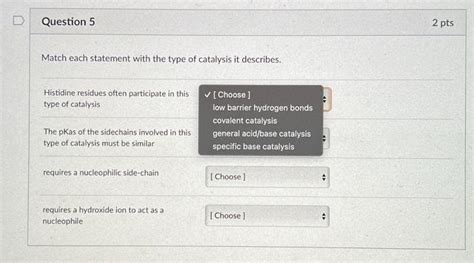Solved Match Each Statement With The Type Of Catalysis It