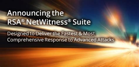 rsa netwitness suite redefine el siem para optimizar las operaciones de