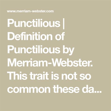 Punctilious Definition Of Punctilious By Merriam Webster This Trait