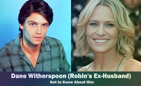 Robin Wrights Former Spouse Exploring The Life Of Dane Witherspoon Celebrities Infoseemedia
