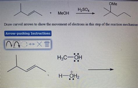 Solved Ome H2so4 Meoh Draw Curved Arrows To Show The