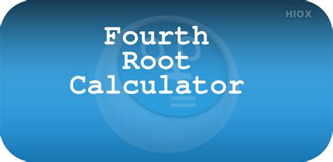 Fourth Root Calculator Latest Version For Android Download Apk