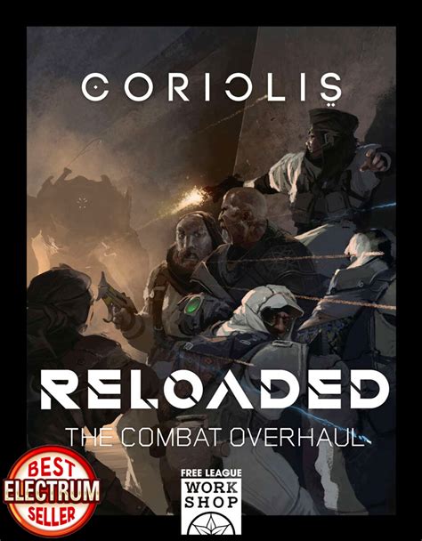 Coriolis Reloaded The Combat Overhaul Free League Publishing Free League Work Shop