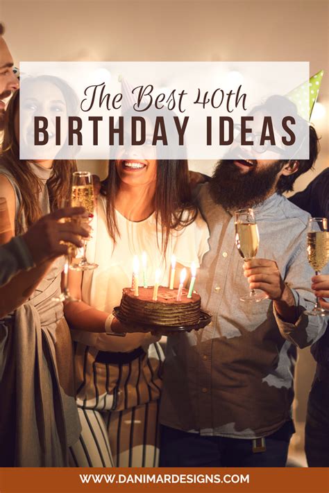 40th Bday Ideas Artofit