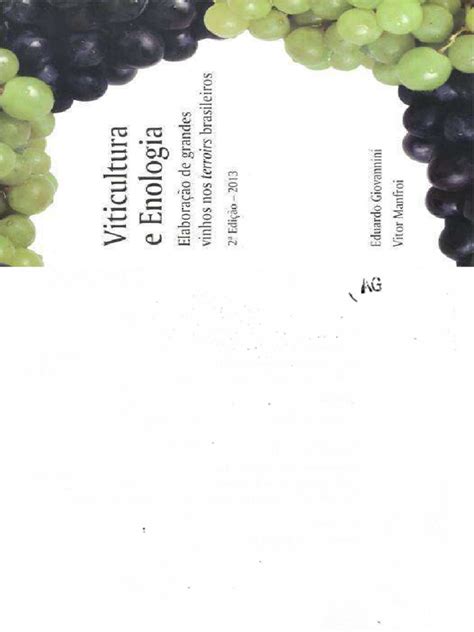 Viticultura E Enologia Elaboração De Grandes Vinhos Nos Terroirs Brasileiros Pdf