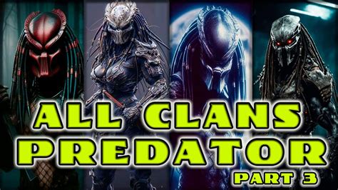 Alien Predator Clans Ranked From Worst To Best Part 3 Youtube
