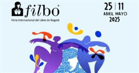 Tome Nota Estos Son Los Eventos De La Filbo 2025 Que No Se Puede