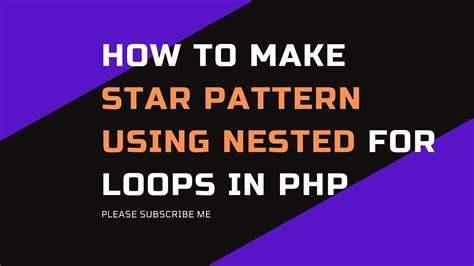 How To Make Star Pattern Using Nested For Loops In Php Youtube