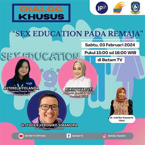 Batam Tv Saksikan Dialog Khusus Dengan Tema “sex