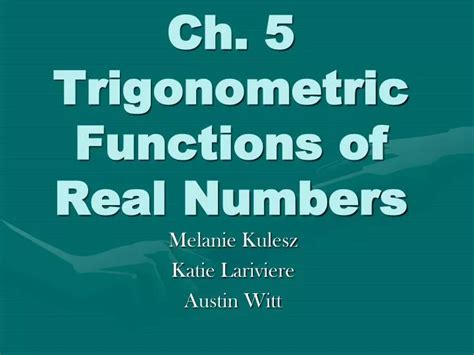 Ppt Ch 5 Trigonometric Functions Of Real Numbers Powerpoint Presentation Id 2974253