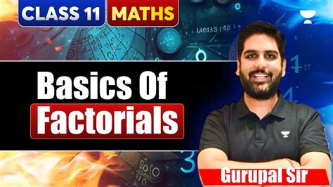 What Is Factorial Basic Concept Class 11 Cbse Maths By Gurupal