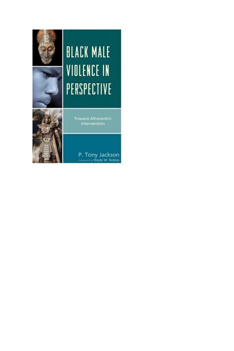 Black Male Violence In Perspective Toward Afrocentric Intervention