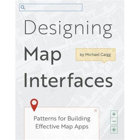 Michael Gaigg Other Designing Map Interfaces Patterns For Building