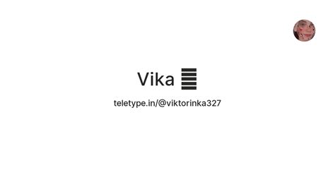 Vika 🥑 — Teletype