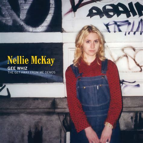 Nellie Mckay — Gee Whiz The Get Away From Me Demos Omnivore Recordings