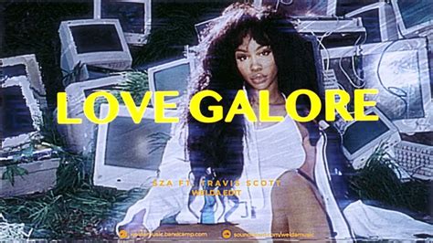 Sza Ft Travis Scott Love Galore Welda Edit Youtube