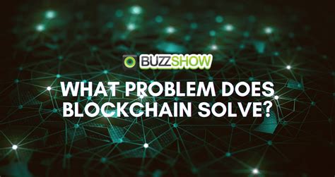 What Problem Does Blockchain Solve