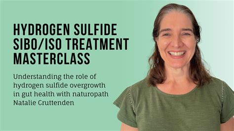 Hydrogen Sulfide Treatment Masterclass The Healthy Gut