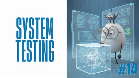 System Testing Explained Real Time Example Black Box Testing Qa