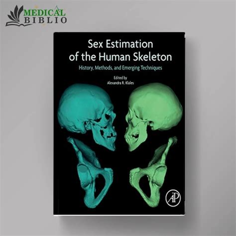 sex estimation of the human skeleton history methods and emerging