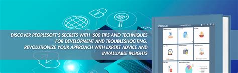 500 Tips And Techniques For Peoplesoft Development And Troubleshooting