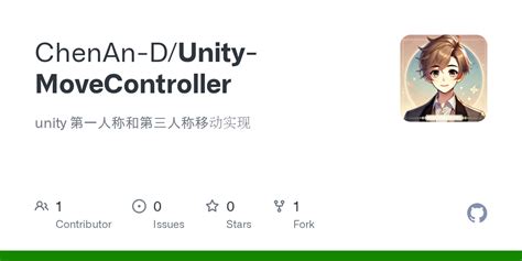 Github 156dygunity Movecontroller Unity 第一人称和第三人称移动实现 Github 156dygunity Movecontroller Unity 第一人称和第三人称移动实现